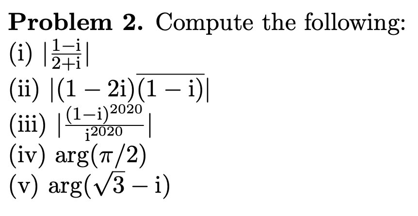 Solved Problem 2. Compute the following: (i) 12711 (ii) |(1 | Chegg.com