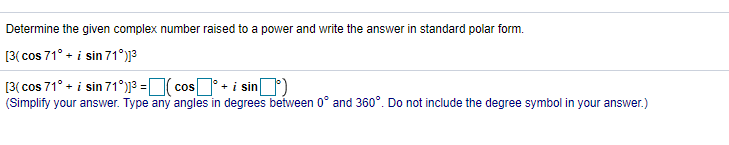 Solved Determine the given complex number raised to a power | Chegg.com