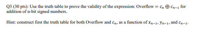 Solved Q3 (30 pts): Use the truth table to prove the | Chegg.com