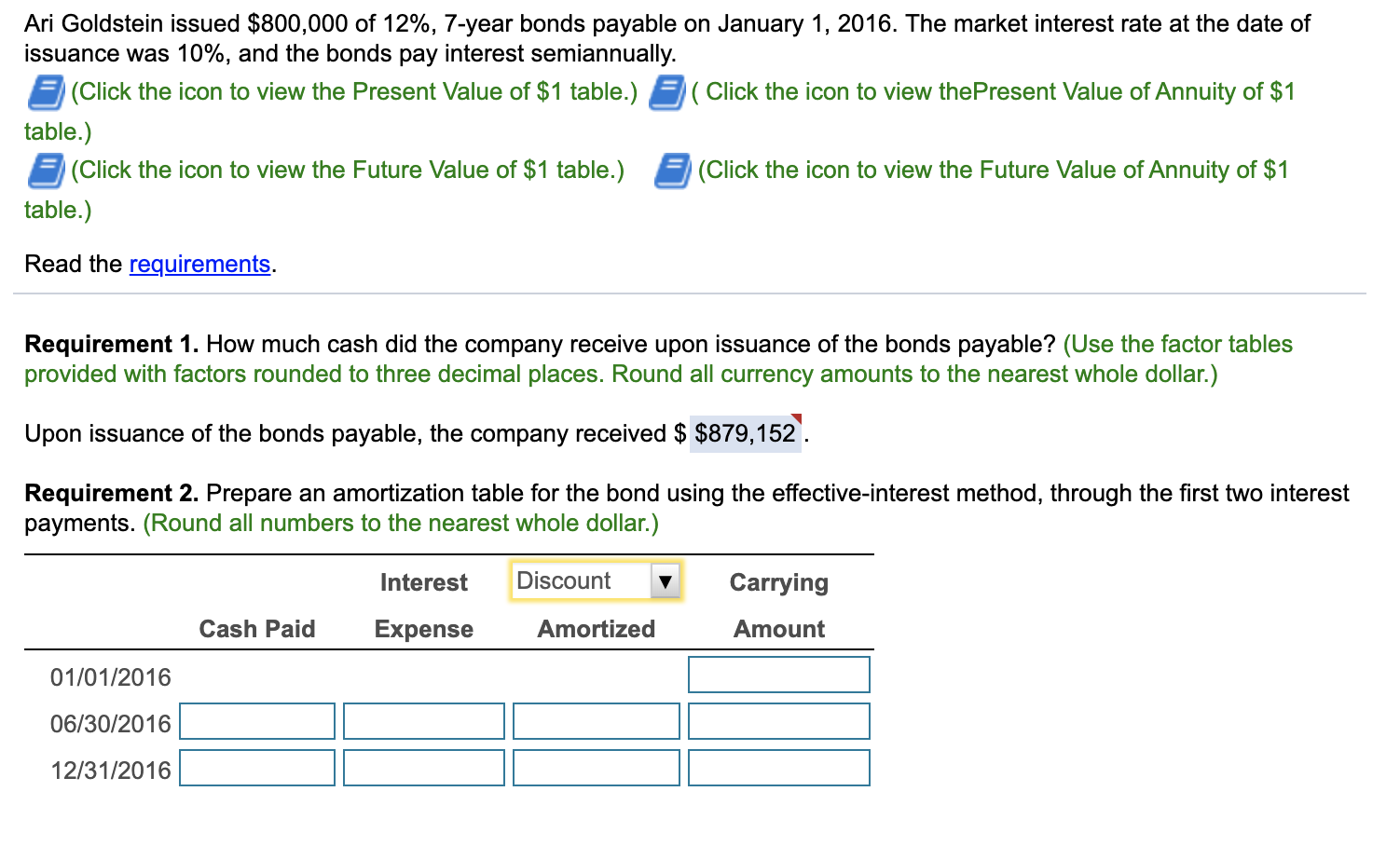 Solved Ari Goldstein issued $800,000 of 12%, 7-year bonds | Chegg.com