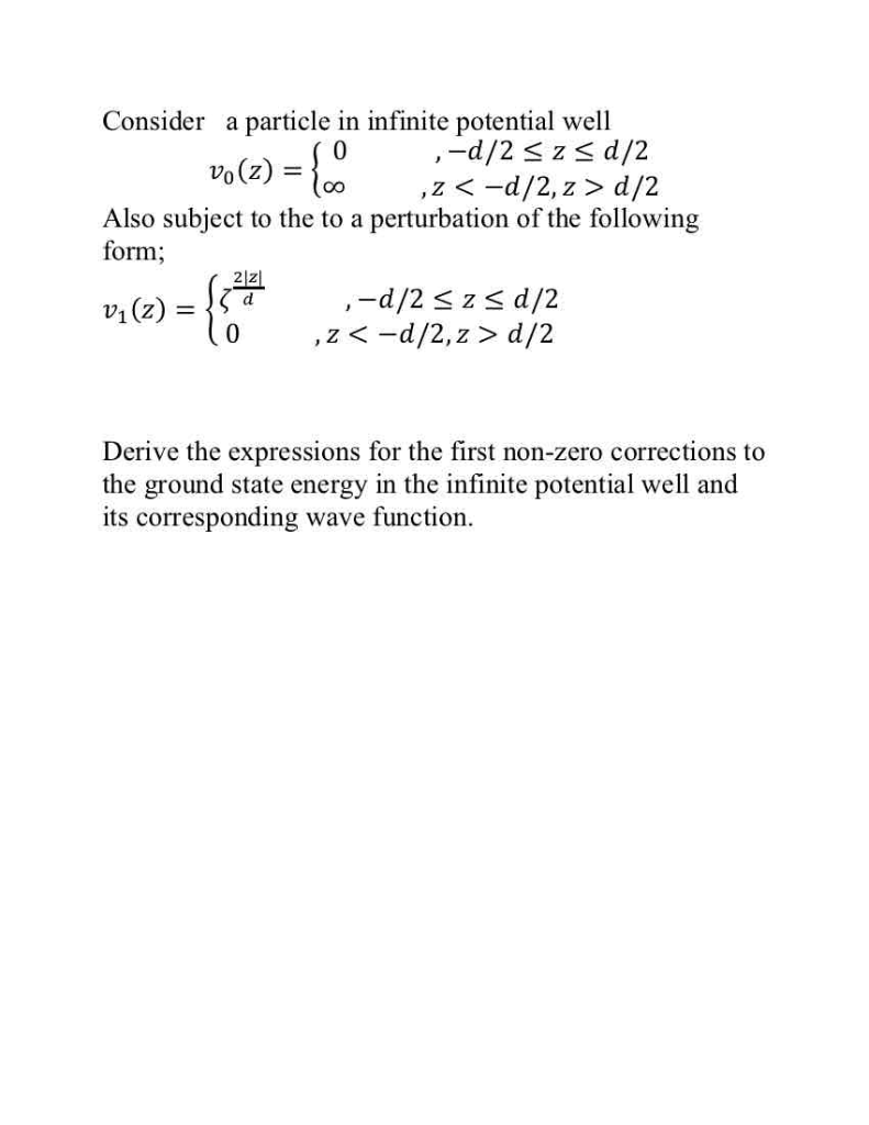 Solved Consider a particle in infinite potential well Vo (z) | Chegg.com