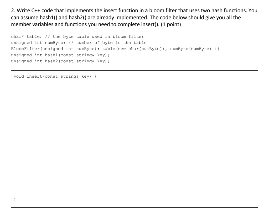 Solved 2. Write C++ code that implements the insert function | Chegg.com