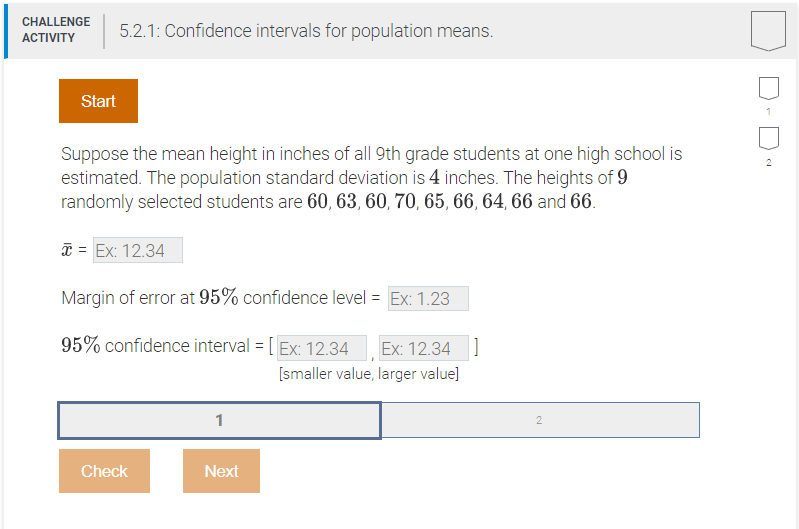 Solved CHALLENGE ACTIVITY 5.2.1: Confidence intervals for | Chegg.com
