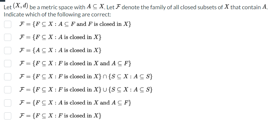 Solved Let X D Be A Metric Space With A⊆x Let F Denote