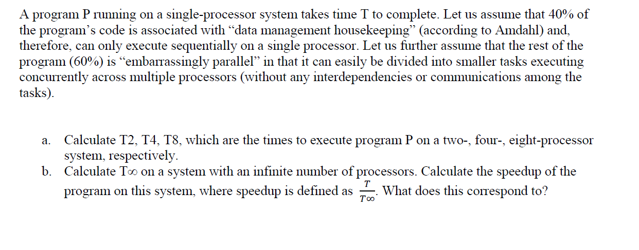A program P running on a single-processor system | Chegg.com