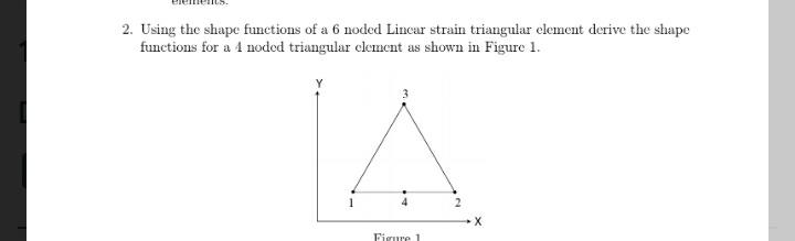 2. Using the shape functions of a 6 noded Linear | Chegg.com