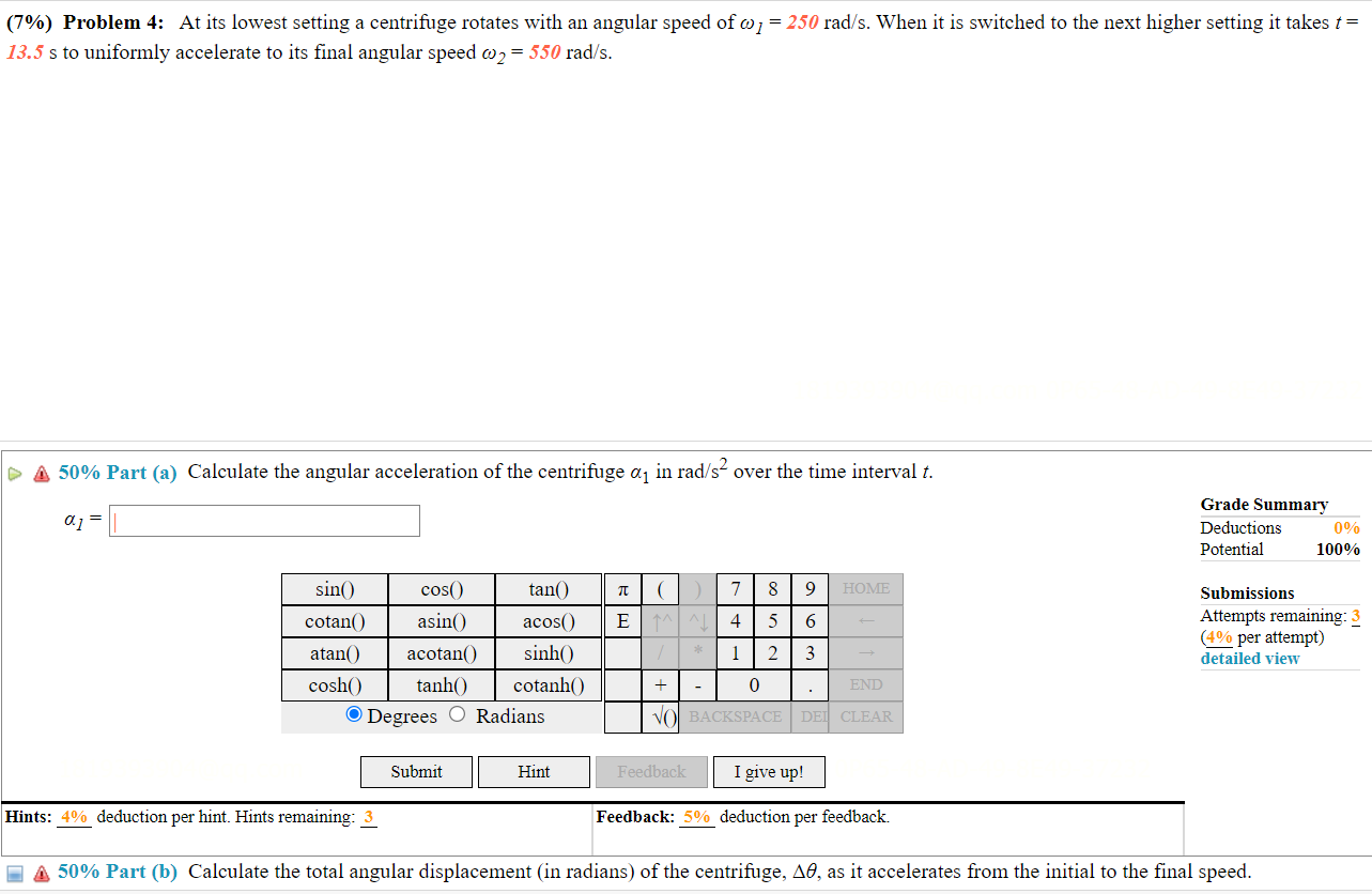 Solved (7\%) Problem 4: At its lowest setting a centrifuge | Chegg.com