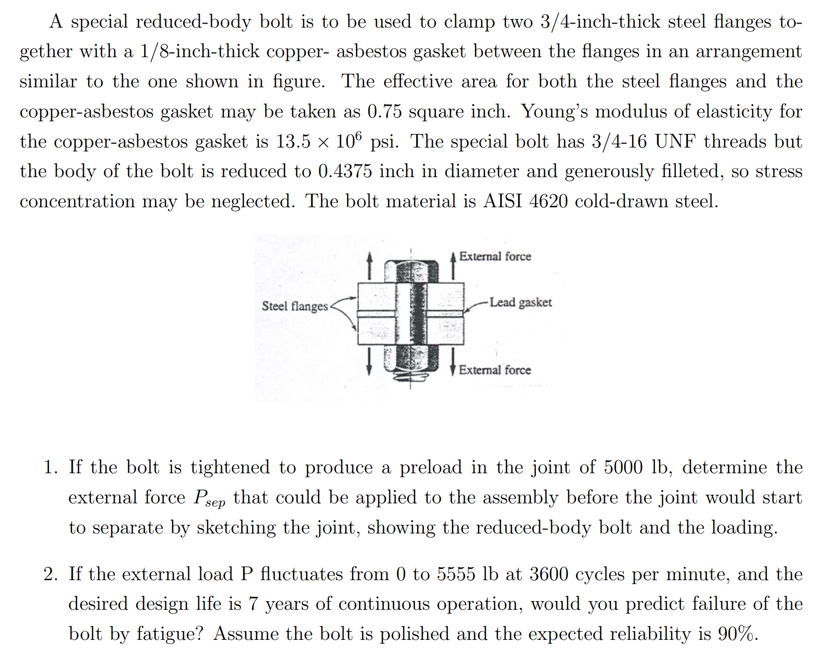 Solved A special reduced-body bolt is to be used to clamp | Chegg.com