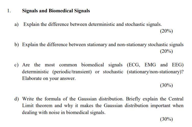 Solved 1. Signals and Biomedical Signals a) Explain the | Chegg.com