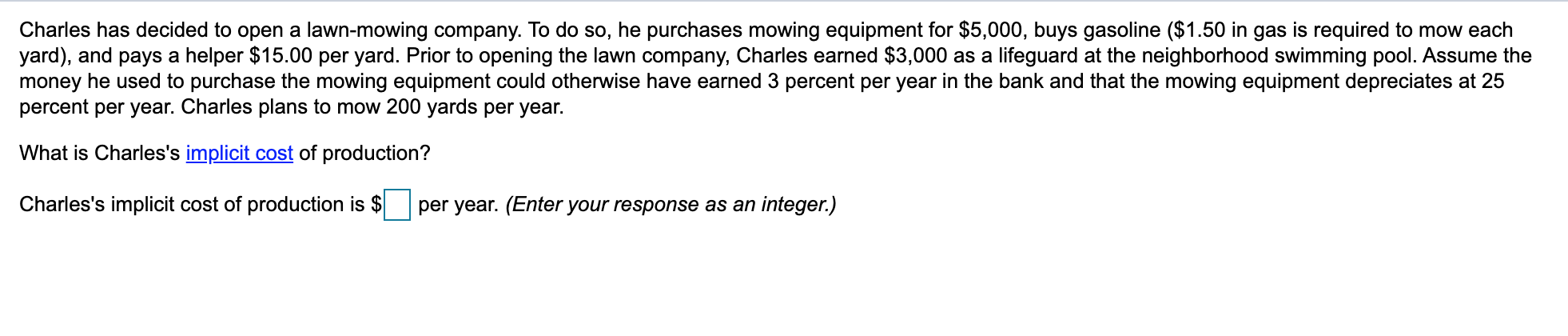 Solved Charles has decided to open a lawn-mowing company. To | Chegg.com