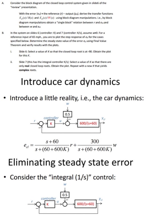 Solved Consider the block diagram of the closed loop control | Chegg.com