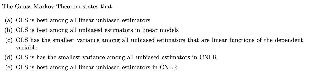 Solved The Gauss Markov Theorem States That A Ols Is Best