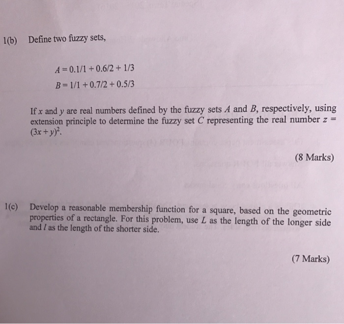 Solved (b) Define two fuzzy sets, A = 0.1/1 + 0.62 + 1/3 B | Chegg.com