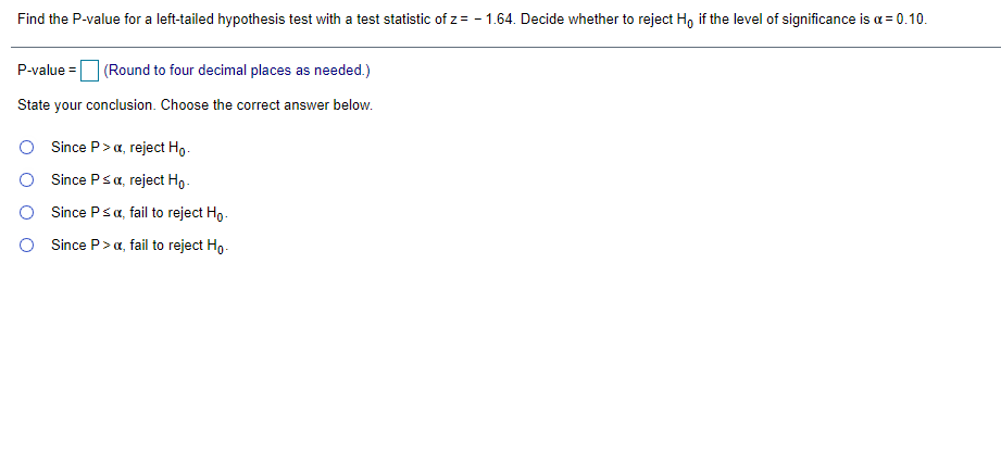 Solved Find The P Value For A Left Tailed Hypothesis Test 7789