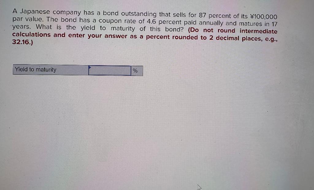 Solved A Japanese company has a bond outstanding that sells | Chegg.com