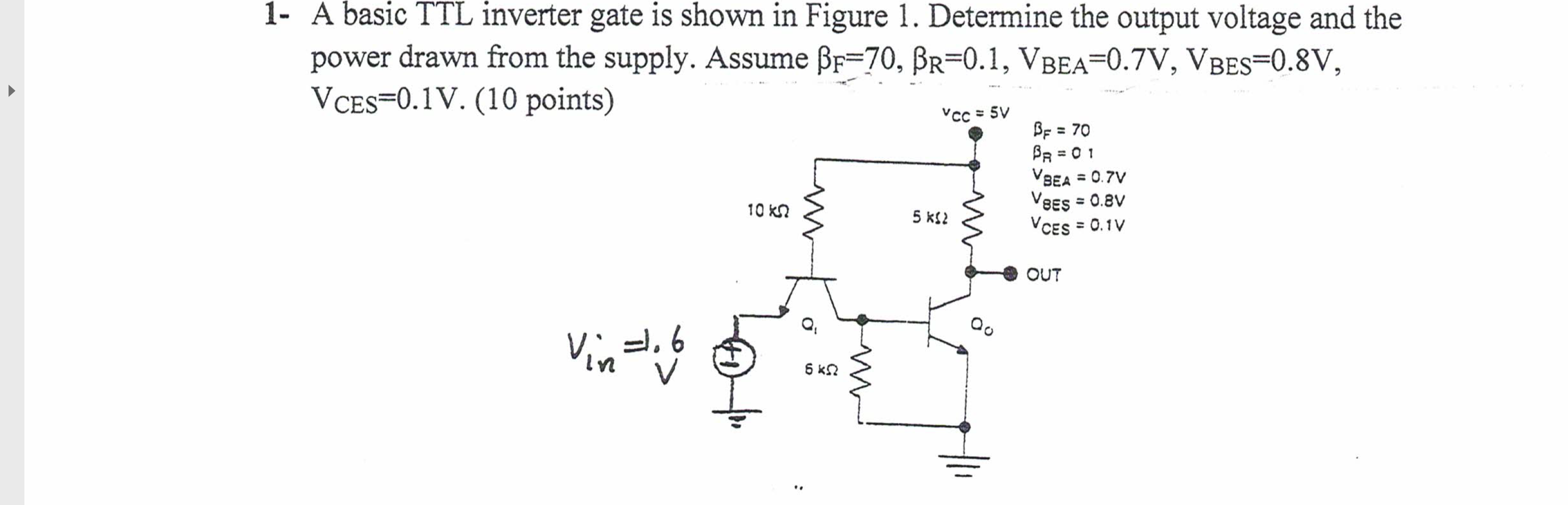 Solved 1- A basic TTL inverter gate is shown in Figure 1. | Chegg.com