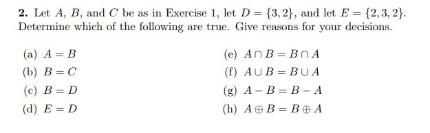 Solved Let A = {0,2,3} , B = {2,3}, and, C = {1,5,9}, and | Chegg.com