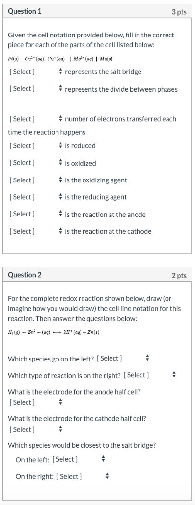 Solved Question 1 3 pts Given the cell notation provided | Chegg.com