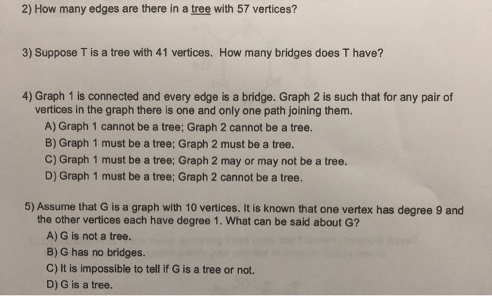 Solved 2) How many edges are there in a tree with 57 | Chegg.com