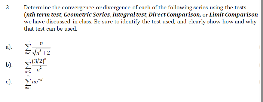 Solved 3. Determine the convergence or divergence of each of | Chegg.com