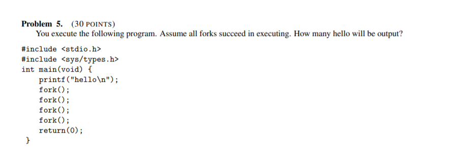 Solved Problem 5. (30 POINTS) You execute the following | Chegg.com
