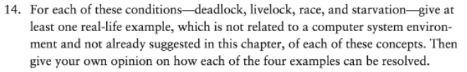 Solved 14. For each of these conditions-deadlock, livelock, | Chegg.com