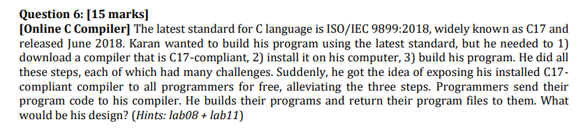 Question 6: [15 marks] [Online C Compiler] The latest | Chegg.com