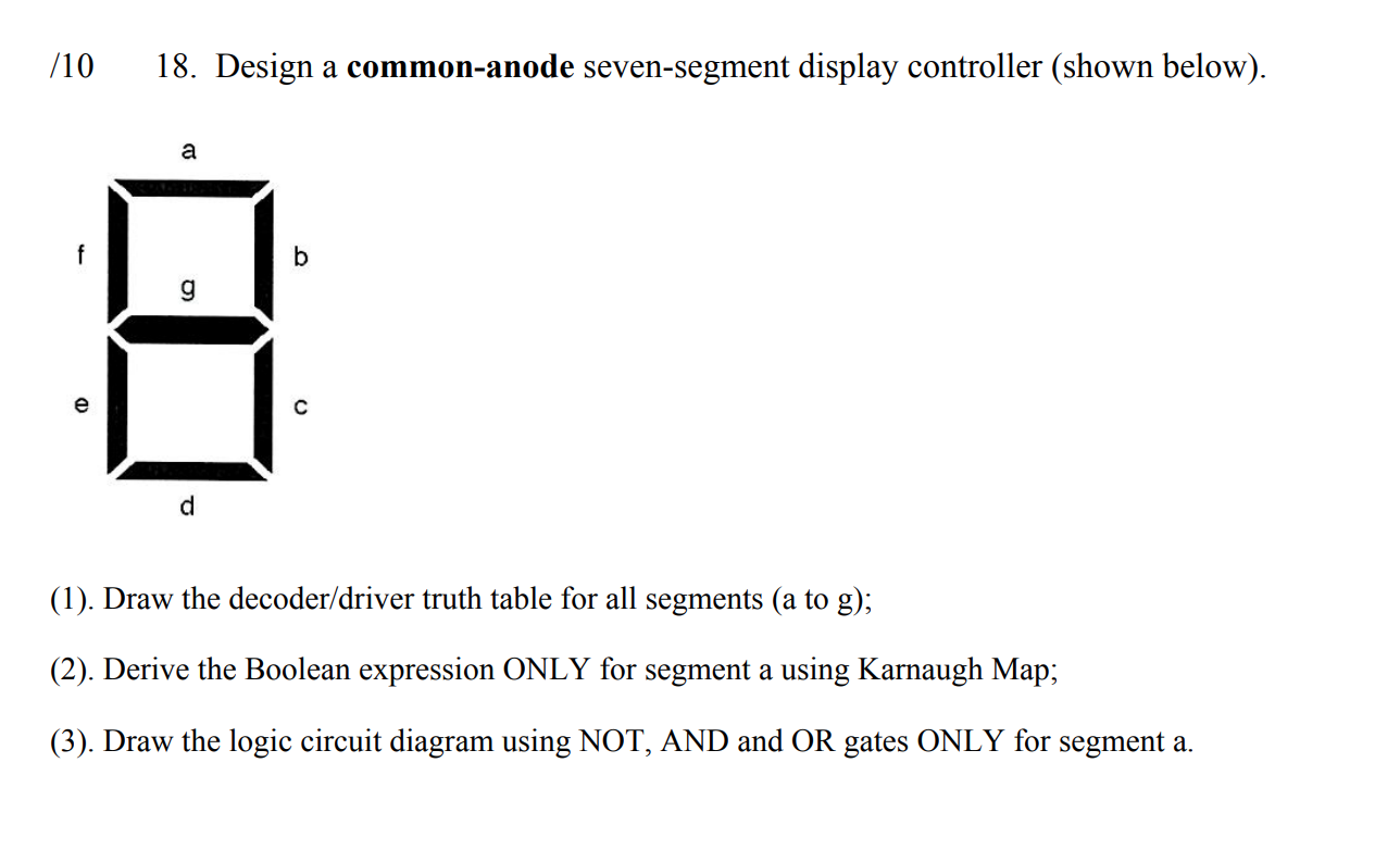 Solved /10 18. Design a common-anode seven-segment display | Chegg.com