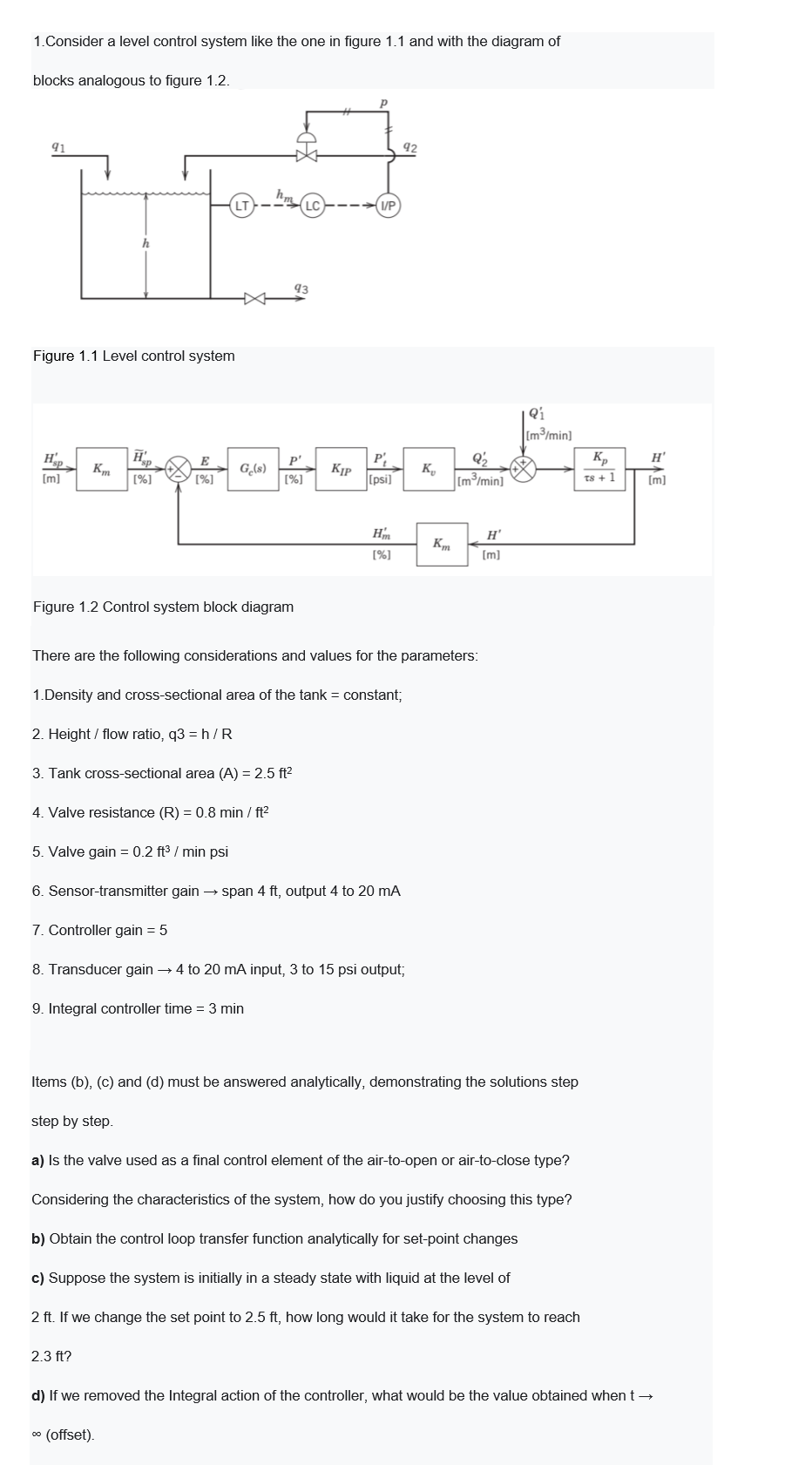 Solved 1. Consider a level control system like the one in | Chegg.com