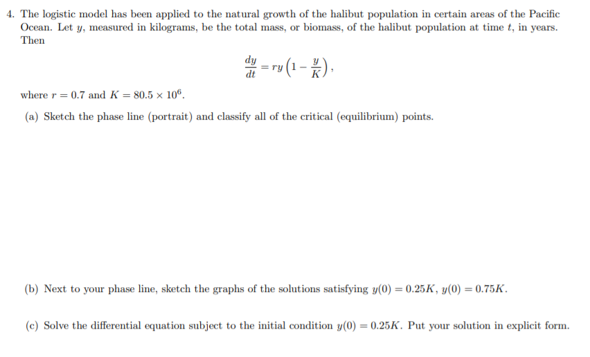 Solved 4. The logistic model has been applied to the natural | Chegg.com