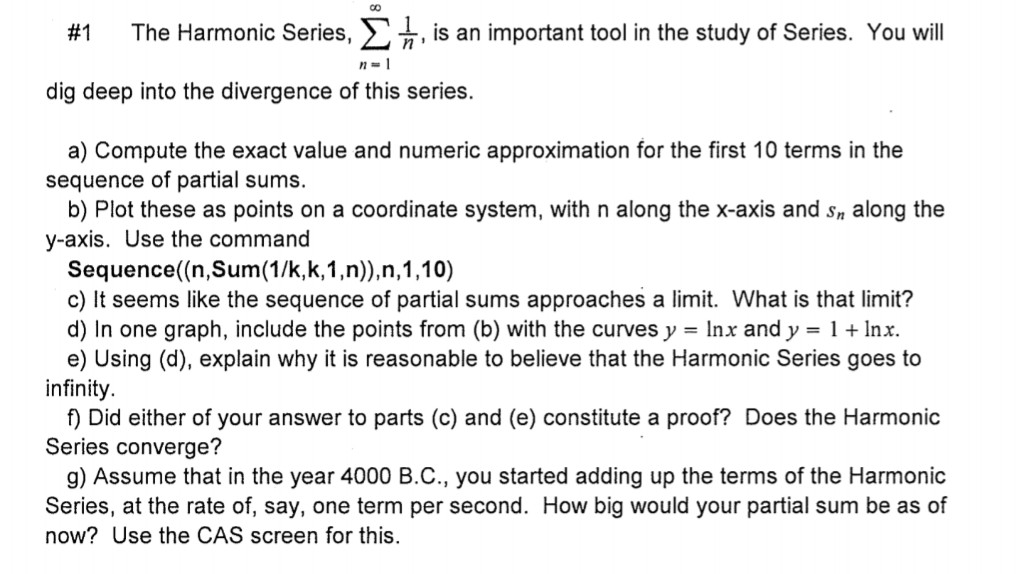 Solved #1 The Harmonic Series, 1, is an important tool in | Chegg.com