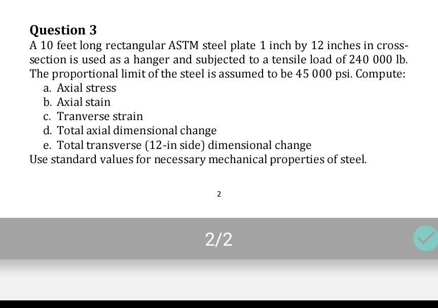 Solved Question 3 A 10 feet long rectangular ASTM steel | Chegg.com
