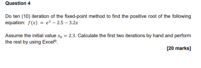 Solved Question 4 Do ten (10) iteration of the fixed-point | Chegg.com