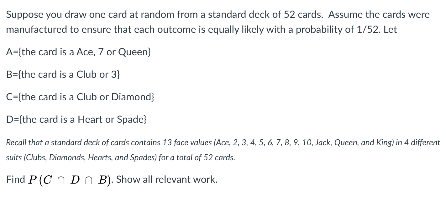 Solved Suppose you draw one card at random from a standard | Chegg.com
