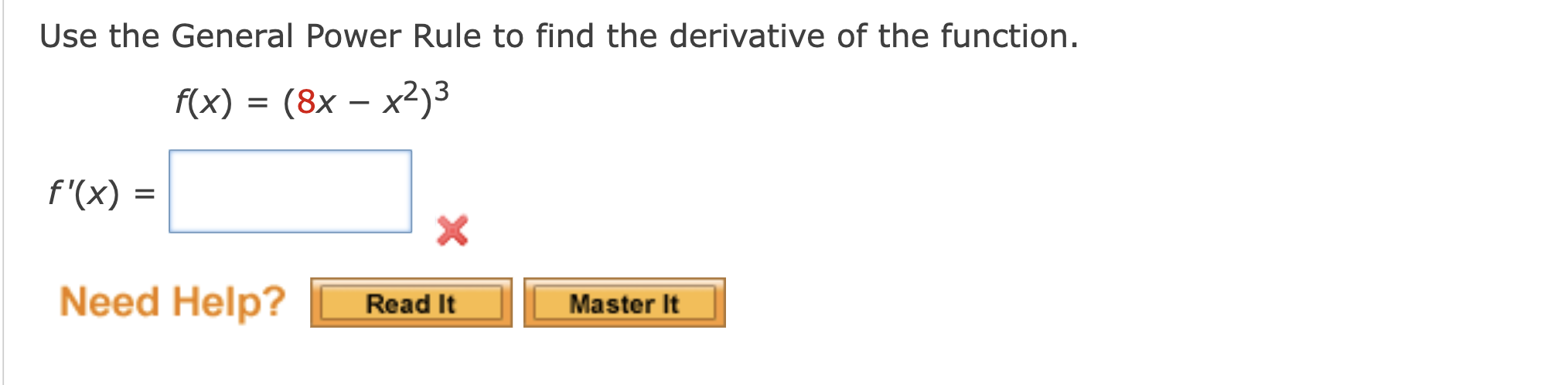 Solved Use the General Power Rule to find the derivative of | Chegg.com