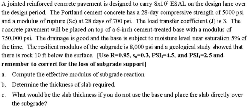 Solved A jointed reinforced concrete pavement is designed to | Chegg.com