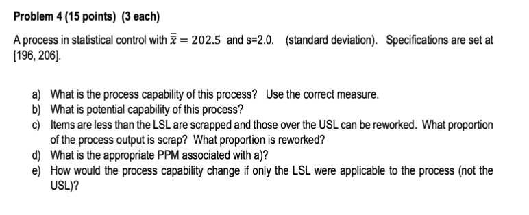 Problem 4 (15 points) (3 each) A process in | Chegg.com