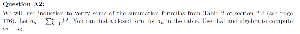 Solved Question A2: We will use induction to verify some of | Chegg.com