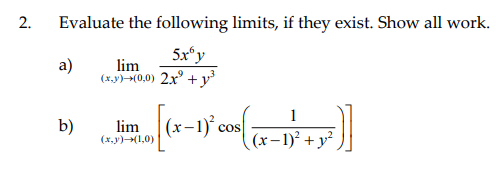 Solved Evaluate the following limits, if they exist. Show | Chegg.com