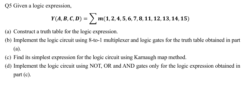 Solved Q5 Given a logic expression, | Chegg.com