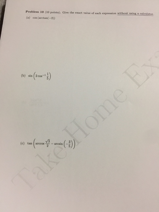Solved Give the exact value of each expression without using | Chegg.com