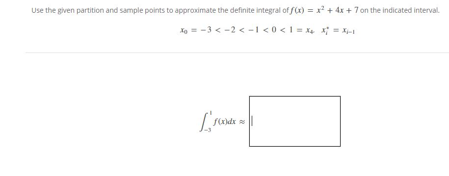 Solved 2. Use the given partition and sample points to | Chegg.com