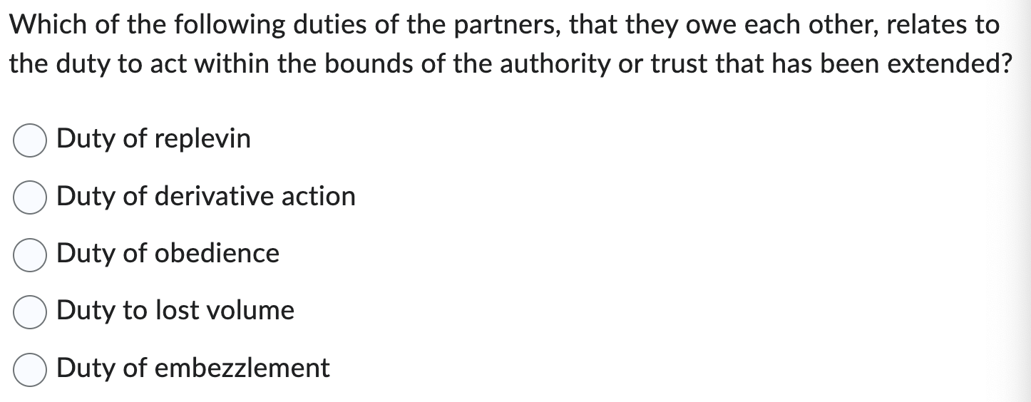 Solved Which of the following duties of the partners, that | Chegg.com