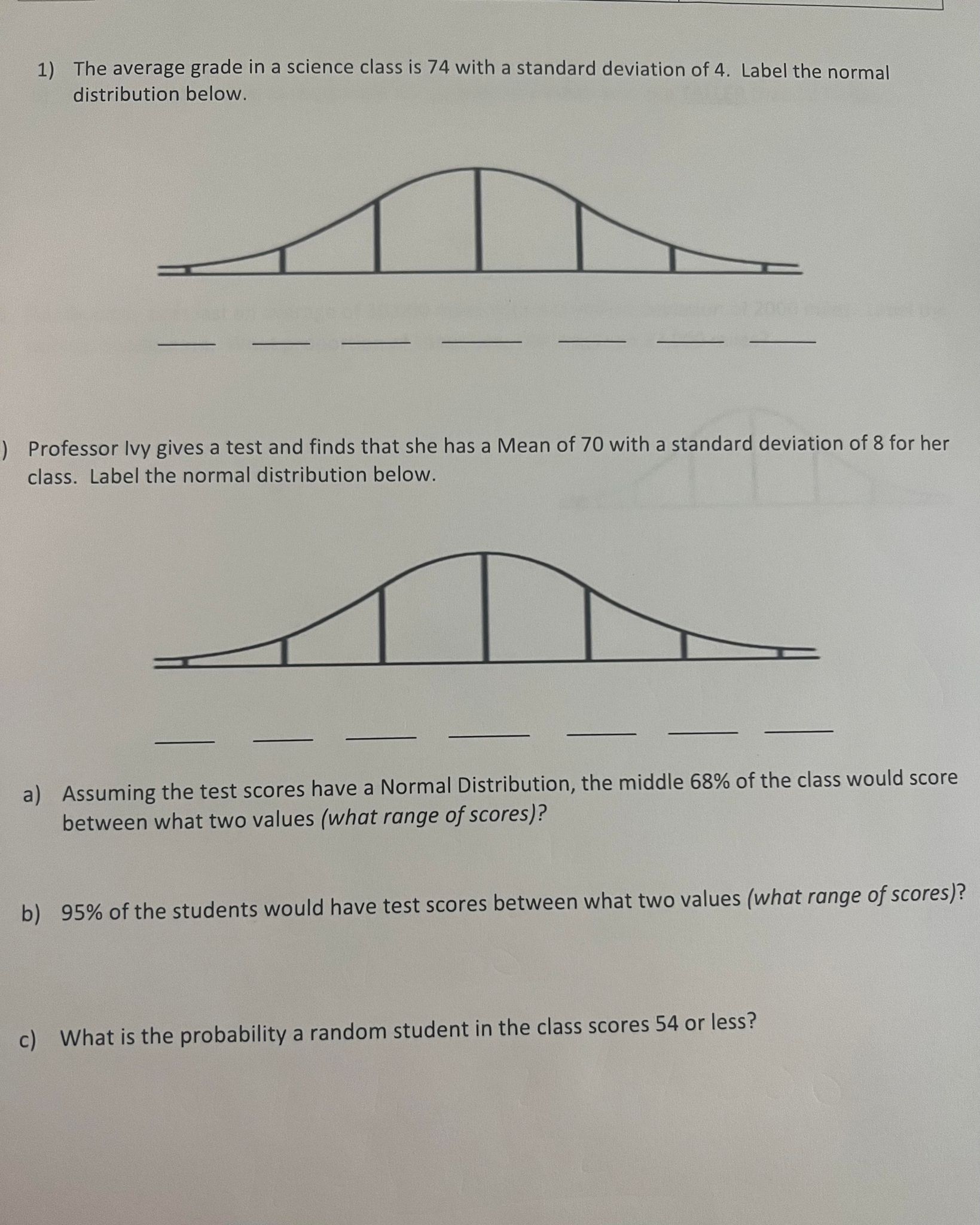 Solved 1) The average grade in a science class is 74 with a | Chegg.com