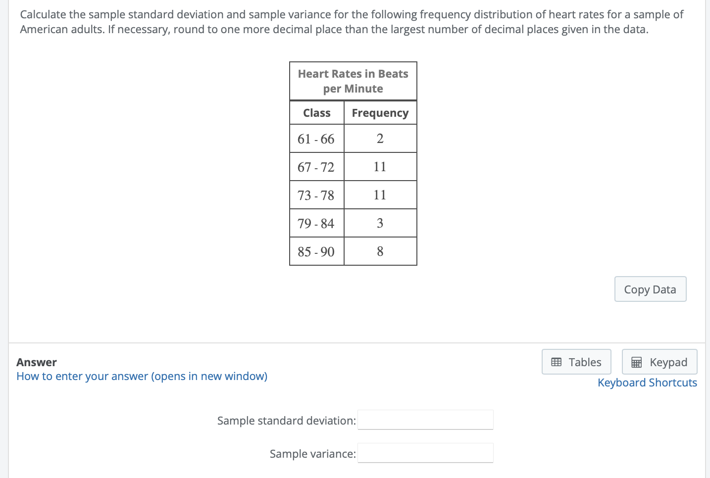 Solved Calculate the sample standard deviation and sample | Chegg.com