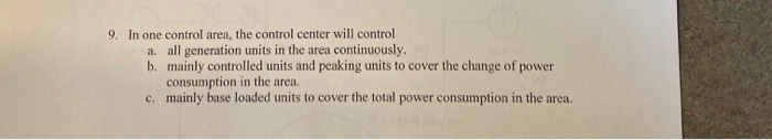 Solved 9. In one control area, the control center will | Chegg.com