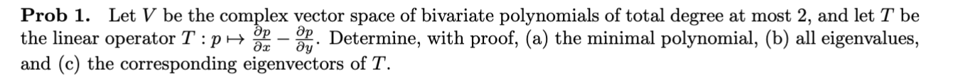 Prob 1. Let V be the complex vector space of | Chegg.com