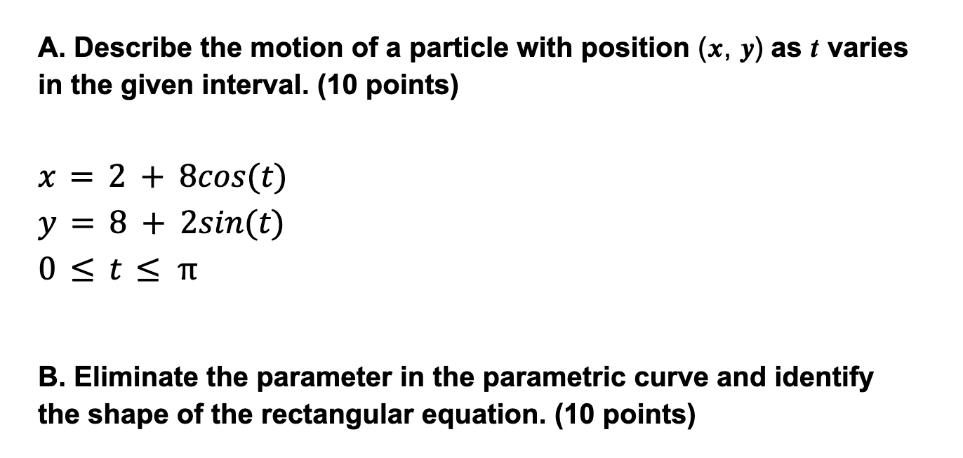 Solved A. Describe the motion of a particle with position | Chegg.com