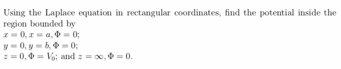 Solved Using the Laplace equation in rectangular | Chegg.com