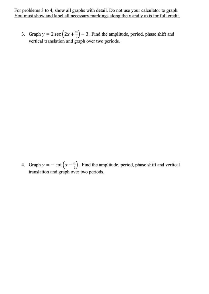 Solved For problems 3 to 4, show all graphs with detail. Do | Chegg.com